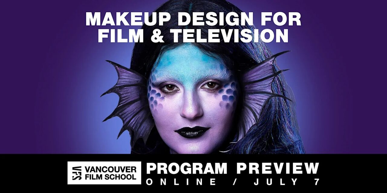 VFS Makeup Design for Film & Television Program Preview | Creative ...